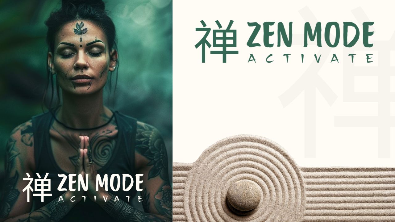 Zen Mode Activate